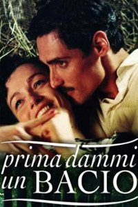Prima dammi un bacio - Cineuropa