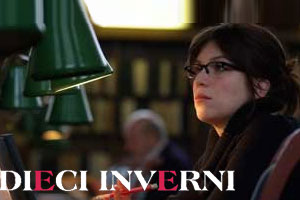 Dieci Inverni - Cineuropa