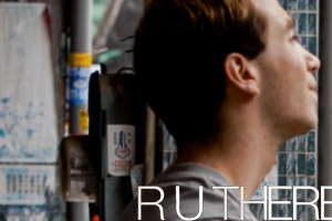 R U There - Cineuropa